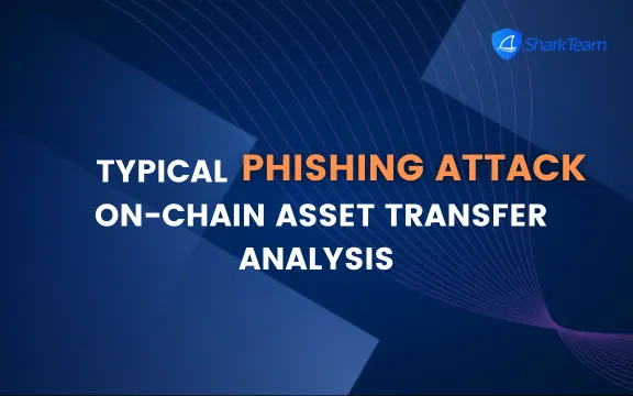 SharkTeam - The World’s Leading Web3 Security Service Provider